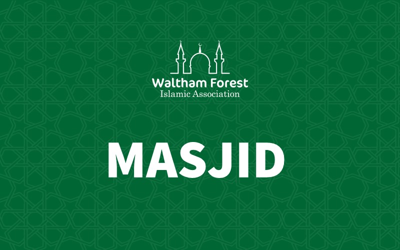 WFIA-Masjid – WFIA | Lea Bridge Road Mosque