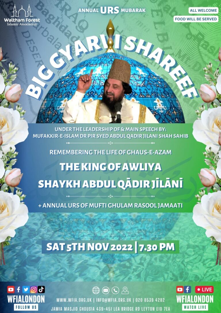 Annual Urs Mubarak Of Ghaus-e-Azam – WFIA | Lea Bridge Road Mosque
